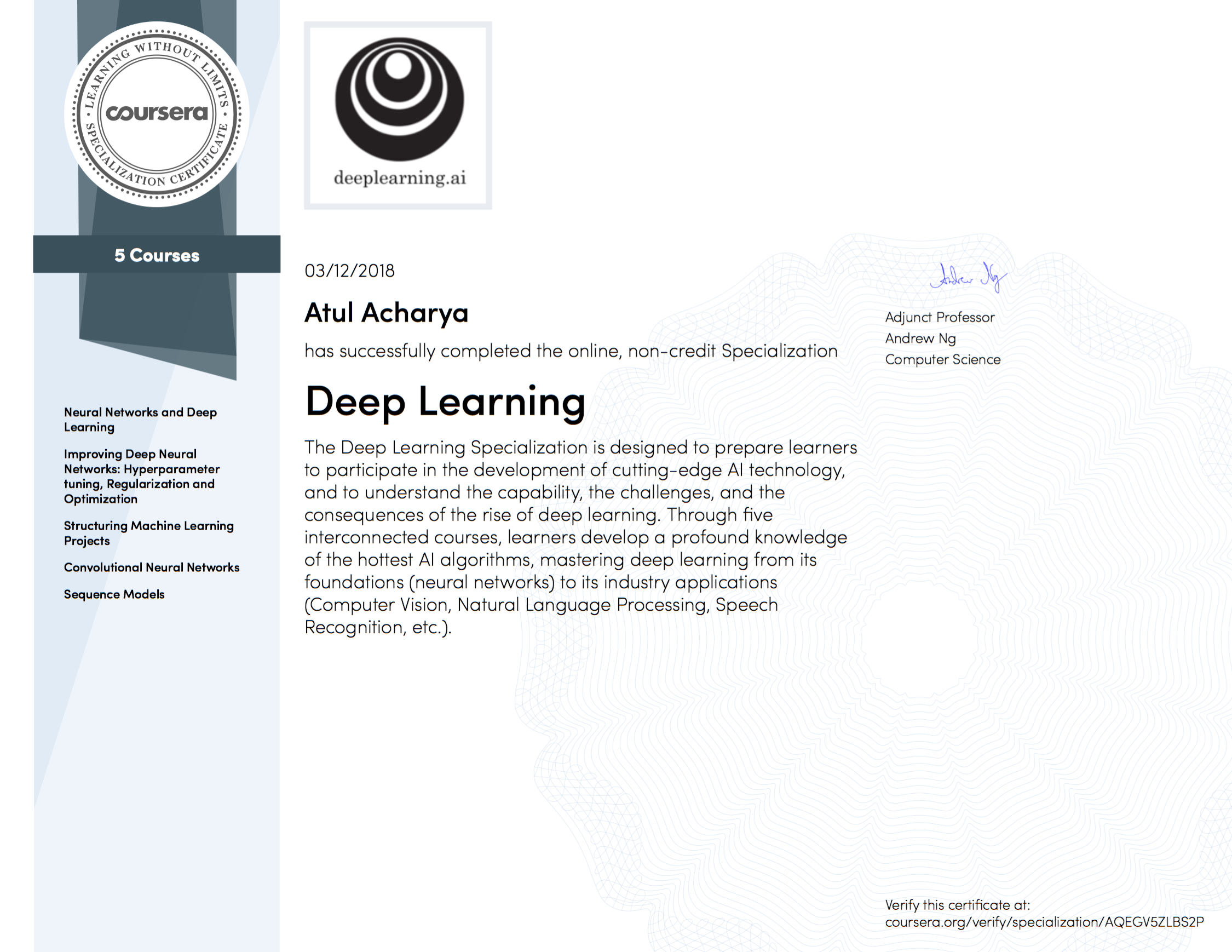 Graduated - Deep Learning Specialization - Atul Acharya Graduated - Deep Learning Specialization - Atul Acharya